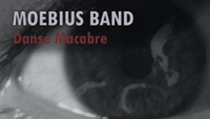 Danse macabre – MOEBIUS BAND
